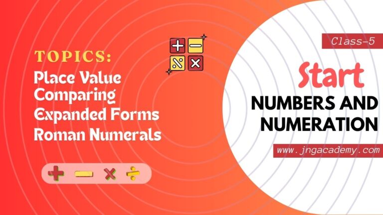 Numbers and Numeration – Class 5 Maths | CBSE & ICSE Explained - JNG ...